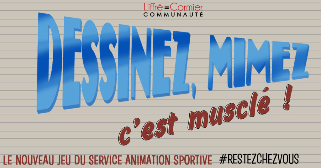 Dessinez, Mimez, c'est Musclé - Liffré-Cormier Communauté